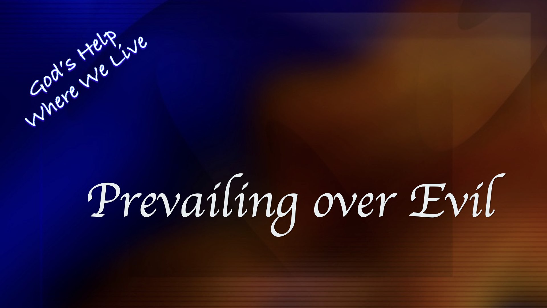 Prevailing over Evil | Dr. M. DeWayne Anderson