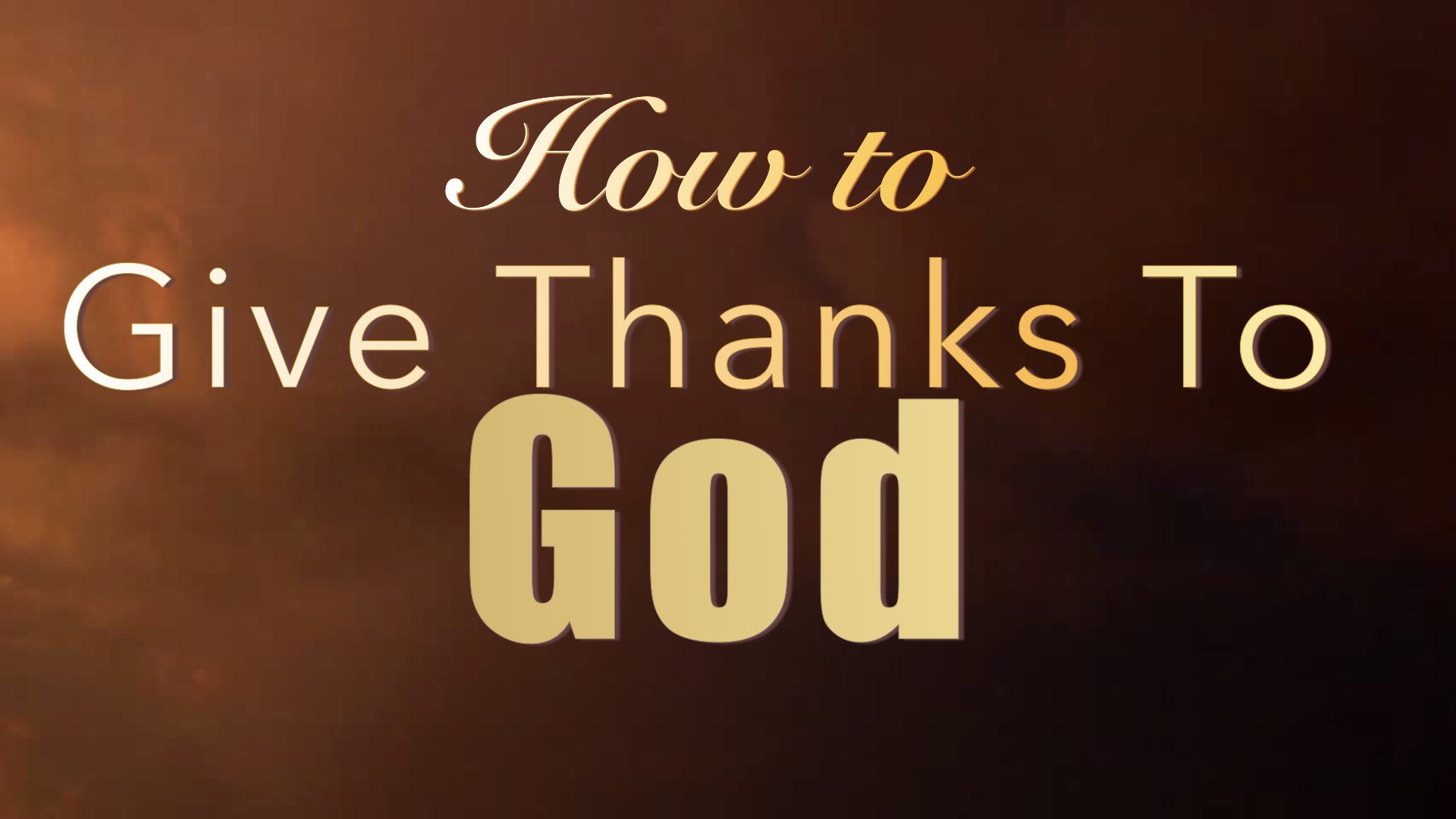 How to give thanks to God? | Dr. M. DeWayne Anderson