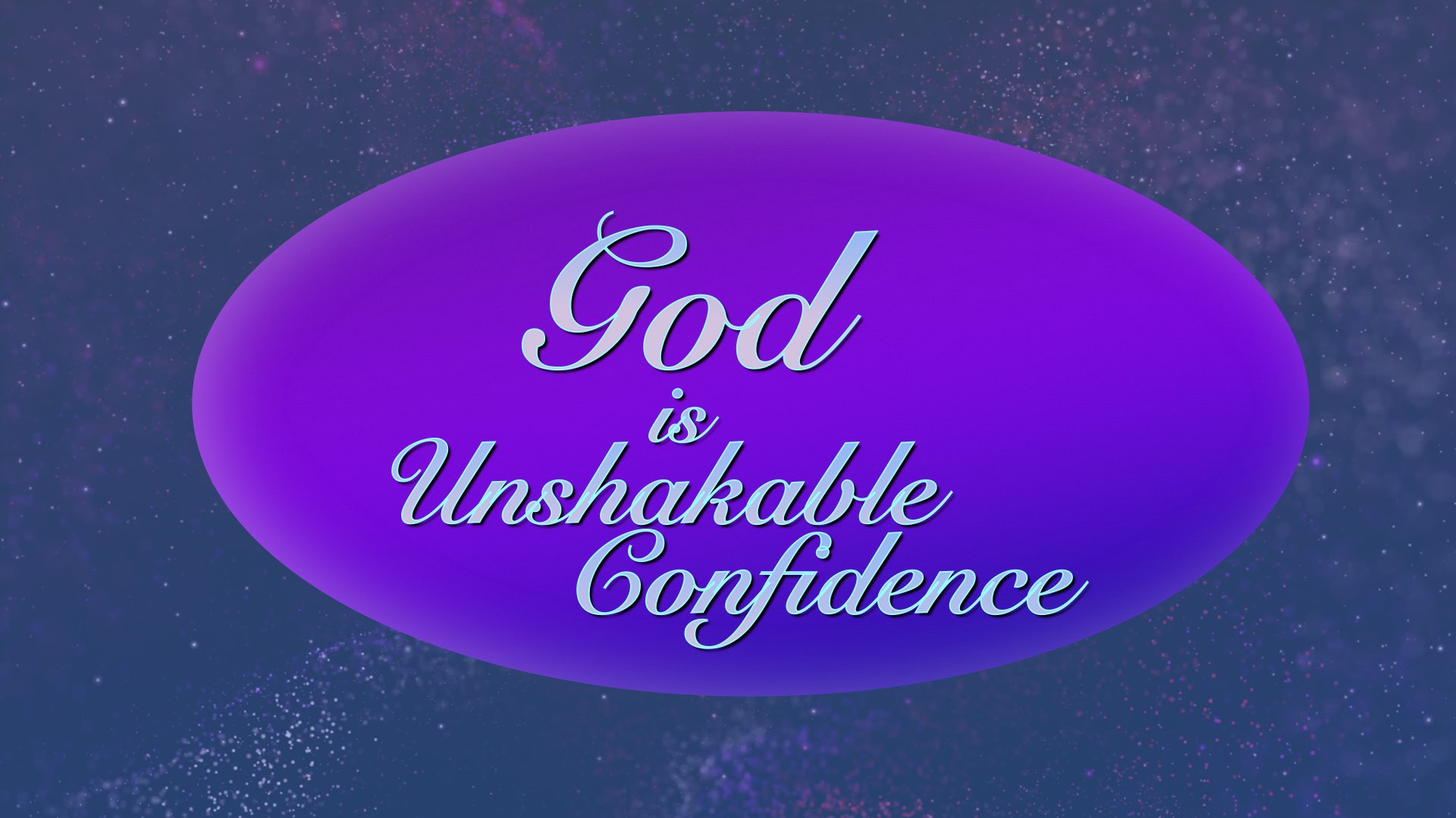God is — Unshakable Confidence | Dr. M. DeWayne Anderson