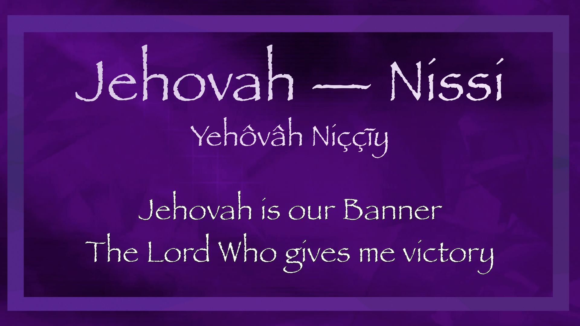 Jehovah – Nissi | Dr. M. DeWayne Anderson