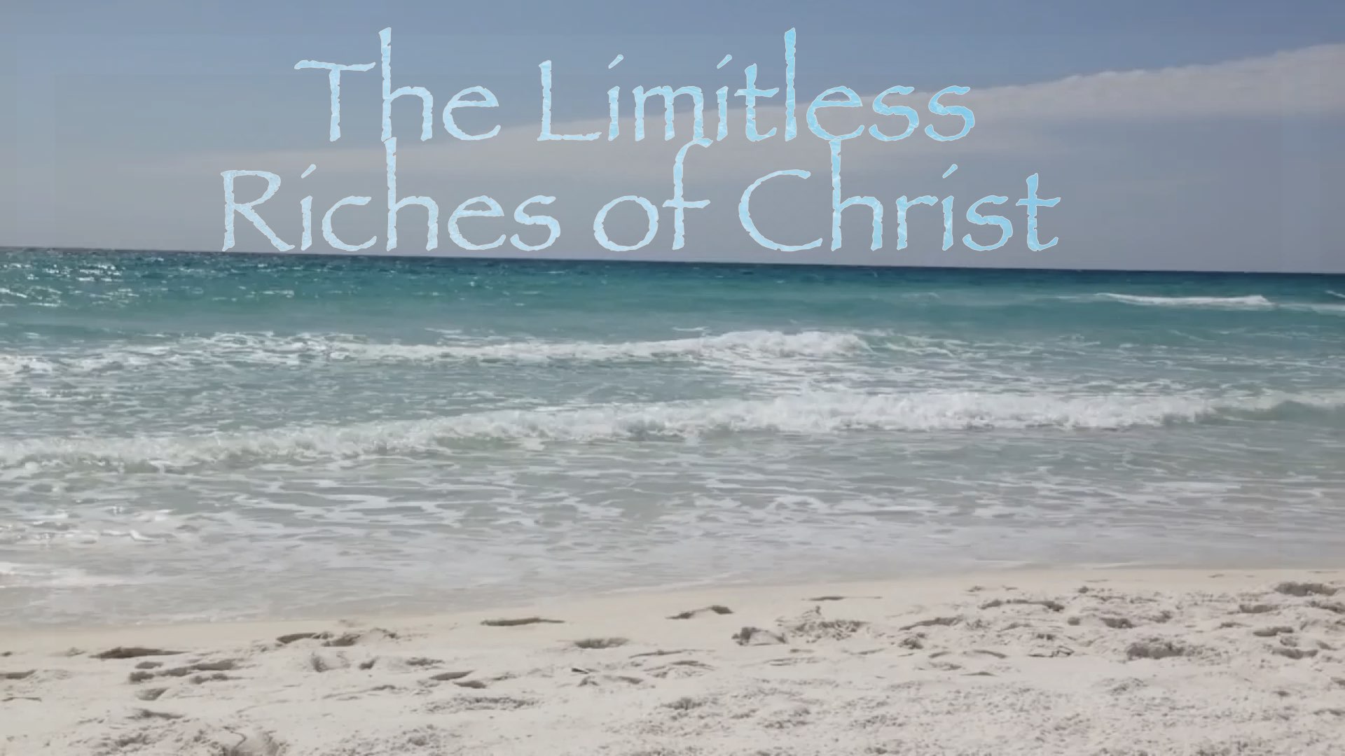 The Limitless Riches of Christ | Dr. M. DeWayne Anderson