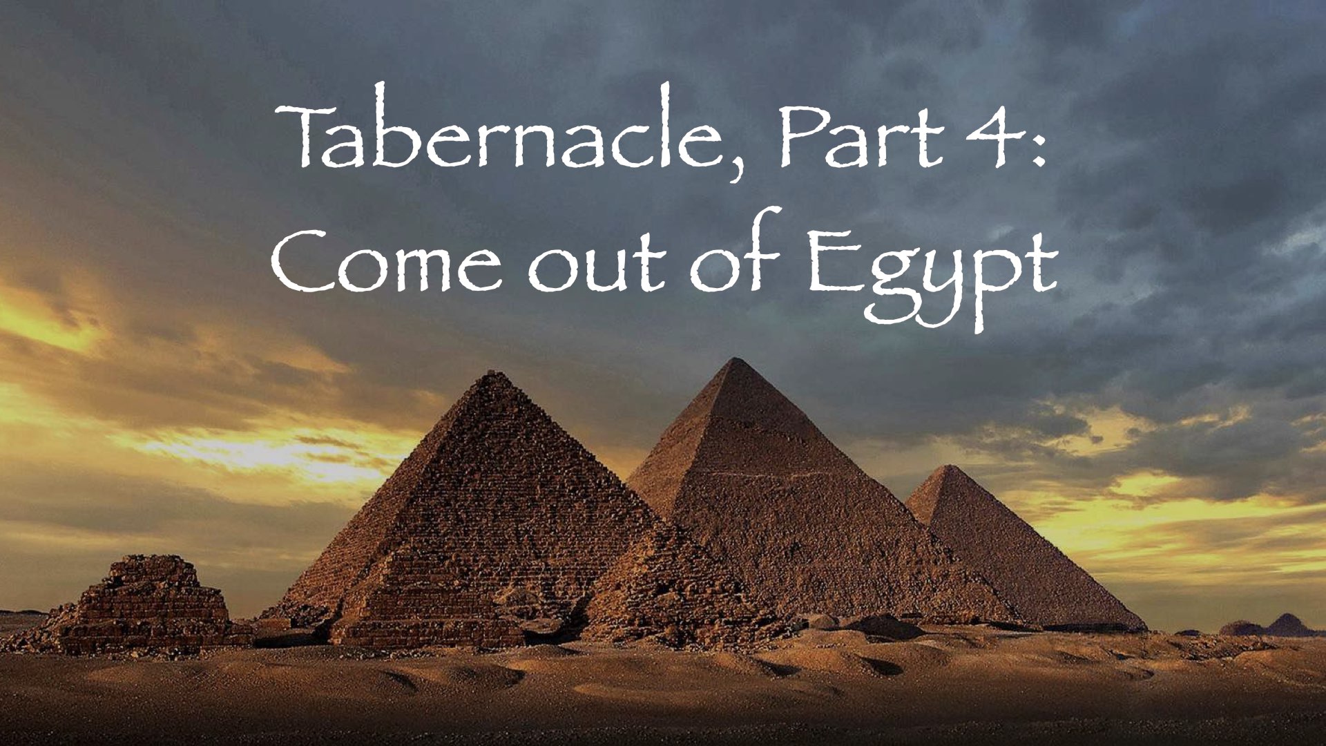 The Tabernacle, Part 4 — Come Out of Egypt | Dr. M. DeWayne Anderson
