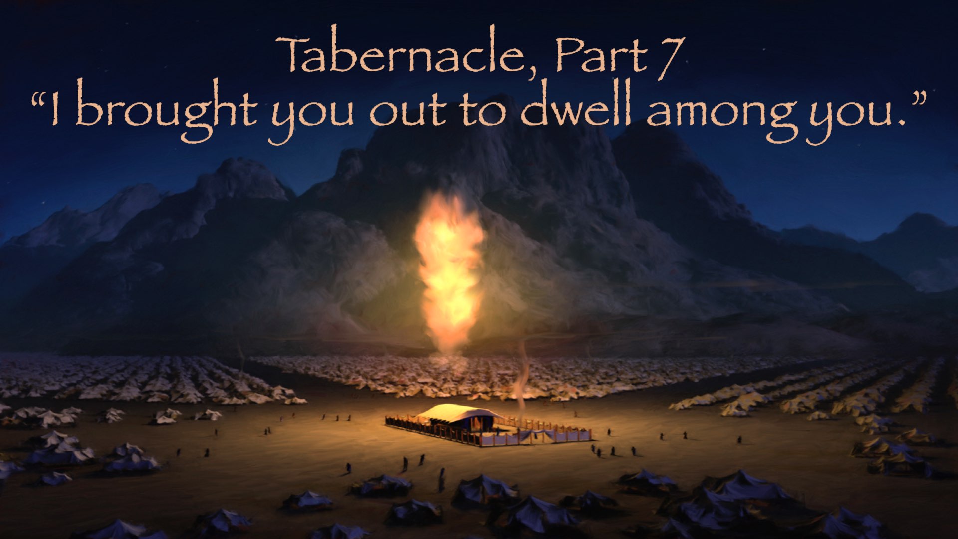 The Tabernacle — Part 7, “I brought you out to dwell among you.” | Dr ...